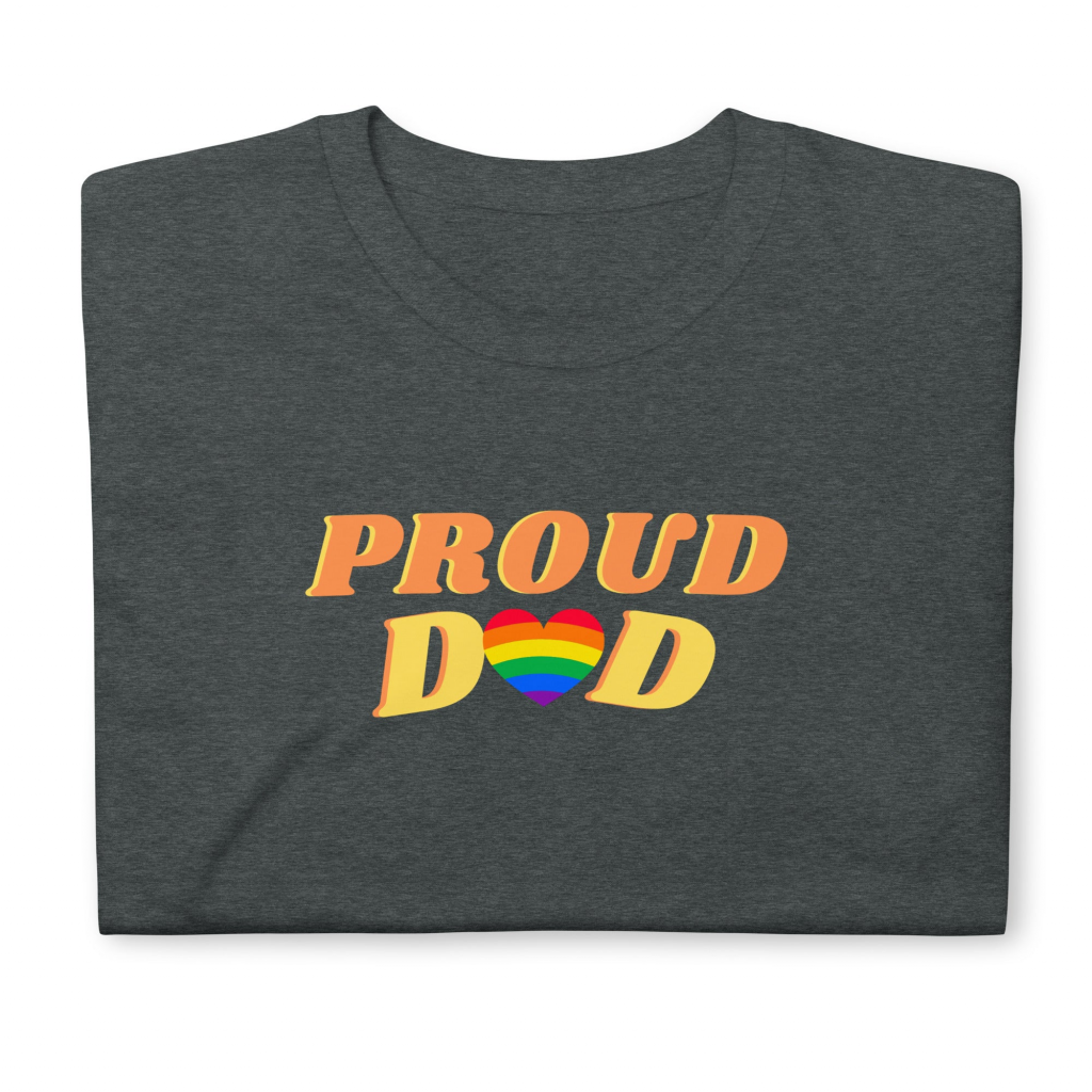 T-shirt proud dad - Boutique-LGBTQIA